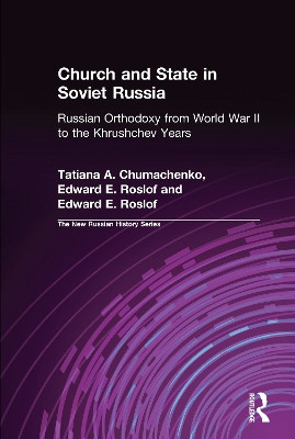 Church and State in Soviet Russia: Russian Orthodoxy from World War II ...