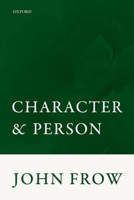 Character and Person by John Frow 9780198778554 - Booksplease