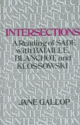 Intersections: A Reading of Sade with Bataille, Blanchot, and ...