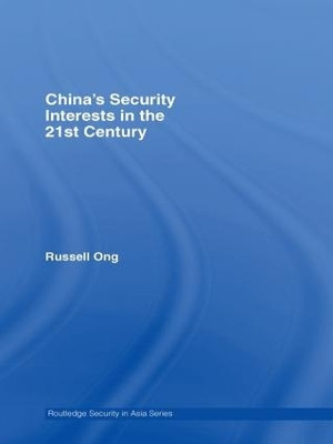 China's Security Interests in the 21st Century by Russell Ong ...