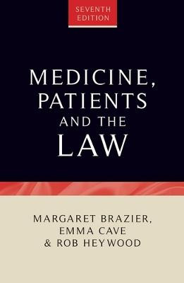 Medicine, Patients and the Law: Seventh Edition by Emma Cave - Booksplease