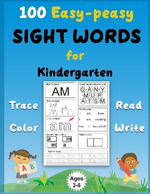 Sight Words for Kindergarten: Learn, Trace, Color, and Write 100 Easy ...