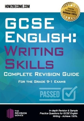 GCSE English is Easy: Writing Skills: Complete Revision Guidance for ...