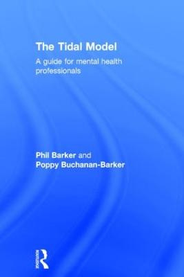 The Tidal Model: A Guide for Mental Health Professionals by Prof ...