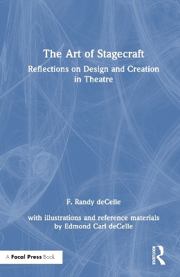 The Art of Stagecraft: Reflections on Design and Creation in Theatre F ...