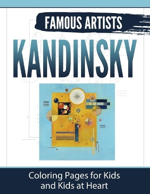 Kandinsky: Coloring Pages for Kids and Kids at Heart by Hands-On Art ...