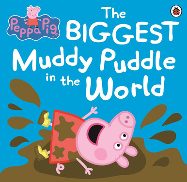 Peppa Pig: The BIGGEST Muddy Puddle in the World Picture Book by Peppa ...