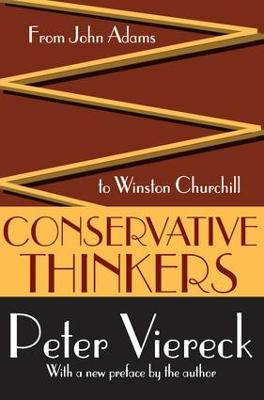 Conservative Thinkers: From John Adams to Winston Churchill Peter ...