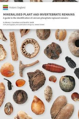 Mineralised Plant and Invertebrate Remains: A guide to the ...