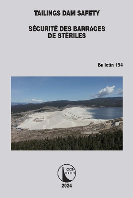 Tailings Dam Safety / Sécurité des Barrages de Stériles ICOLD CIGB ...