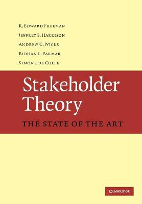 Stakeholder Theory: The State of the Art by R. Edward Freeman - Booksplease