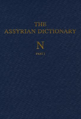 Assyrian Dictionary of the Oriental Institute of the University of ...