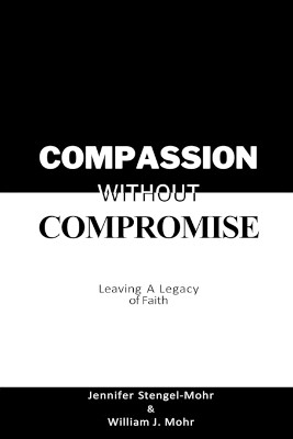 Compassion Without Compromise: Leaving A Legacy of Faith: Leaving by ...
