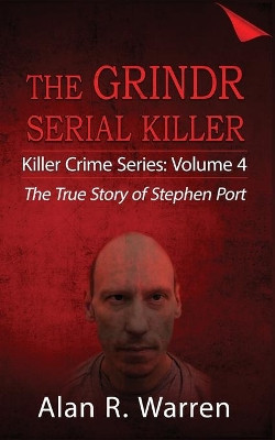 Grindr Serial Killier; The True Story of Serial Killer Stephen Port by ...