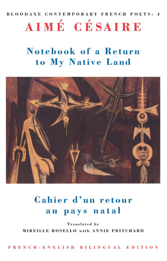 Notebook of a Return to My Native Land: Cahier d'un retour au pays ...