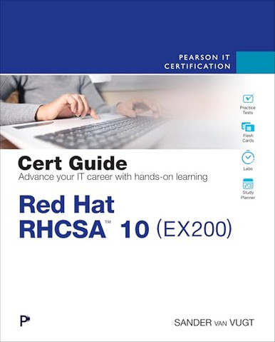 Red Hat RHCSA 10 Cert Guide: EX200 by Sander van Vugt 9780135576663 ...