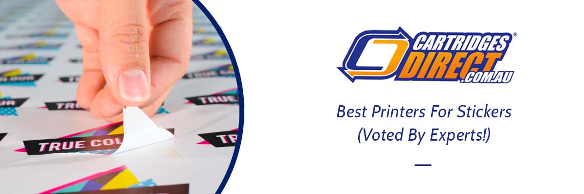 Best Printers For Sticker Printing - CartridgesDirect