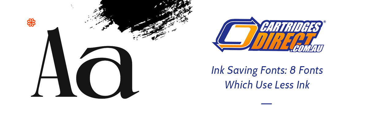 Ink Saving Fonts: Which Fonts Use Less Ink? - CartridgesDirect