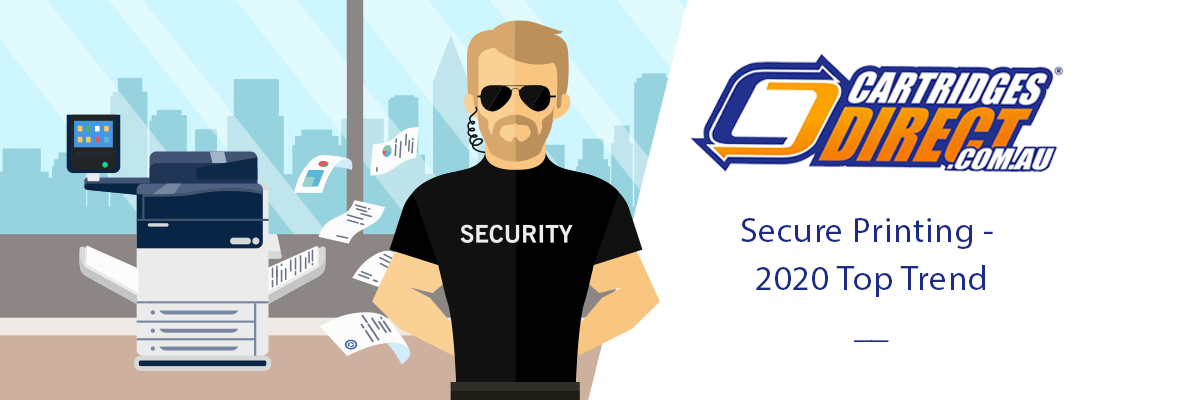 Secure Printing 2020 - How To Print Securely? - CartridgesDirect