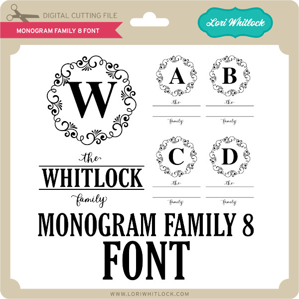 Monogram Family Font - Lori Whitlock's SVG Shop