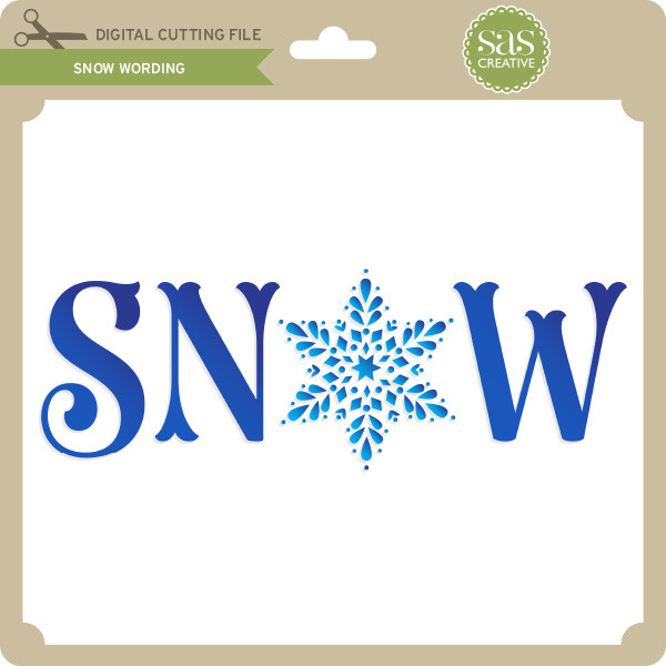 Snow Wording - Lori Whitlock's SVG Shop