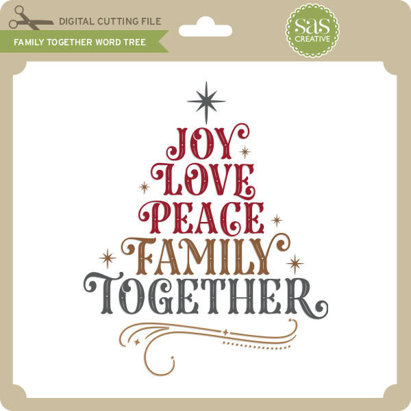 Family Together Word Tree - Lori Whitlock's SVG Shop