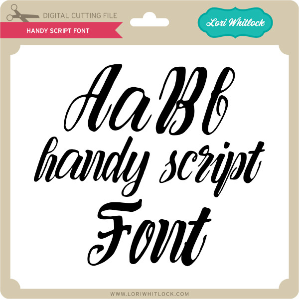 Handy Script Font - Lori Whitlock's SVG Shop
