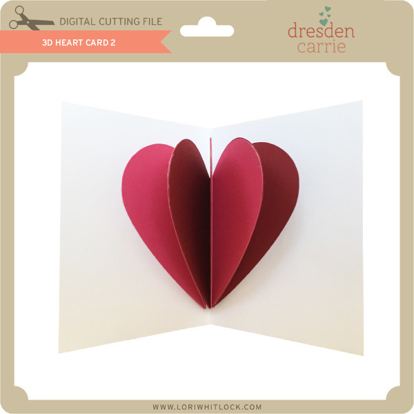 3D Heart Card - Lori Whitlock's SVG Shop