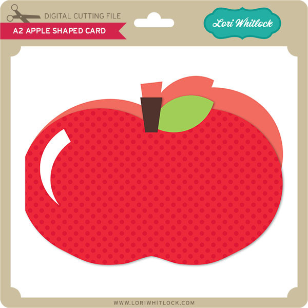 A2 Apple Shaped Card - Lori Whitlock's SVG Shop