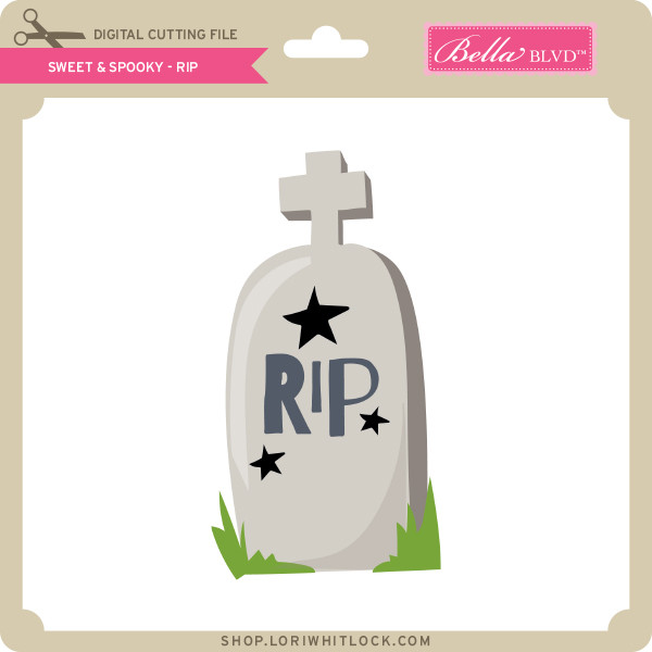 Sweet & Spooky - RIP - Lori Whitlock's SVG Shop
