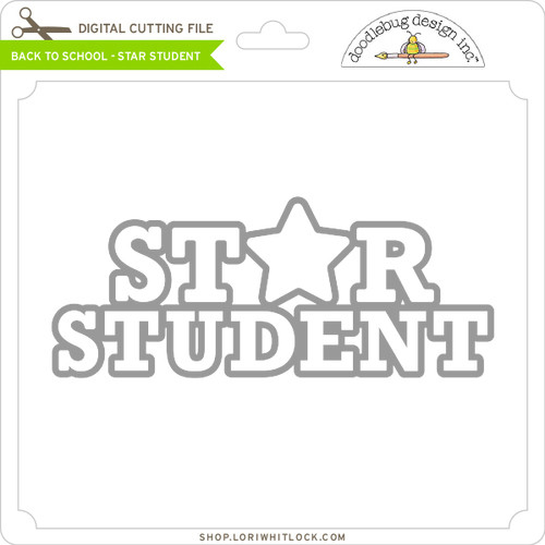 Back To School Star Student - Lori Whitlock's SVG Shop