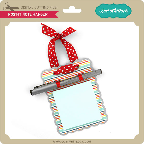 Post-It Note Hanger - Lori Whitlock's SVG Shop