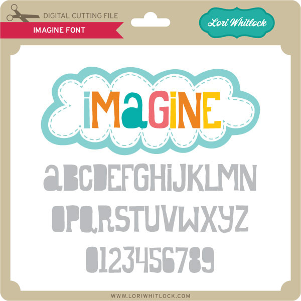 Imagine Font - Lori Whitlock's SVG Shop