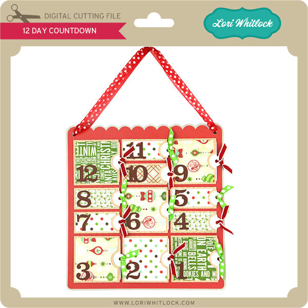 12 Day Countdown - Lori Whitlock's SVG Shop