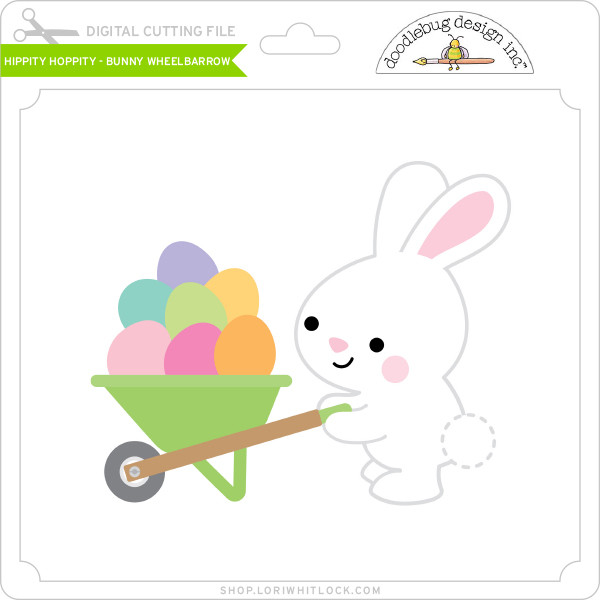 Hippity Hoppity - Bunny Wheelbarrow - Lori Whitlock's SVG Shop