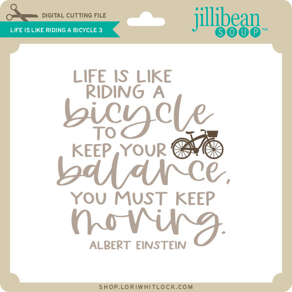Life Is Like Riding a Bicycle - Lori Whitlock's SVG Shop