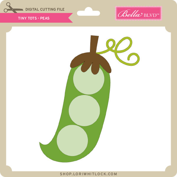 Tiny Tots - Peas - Lori Whitlock's SVG Shop