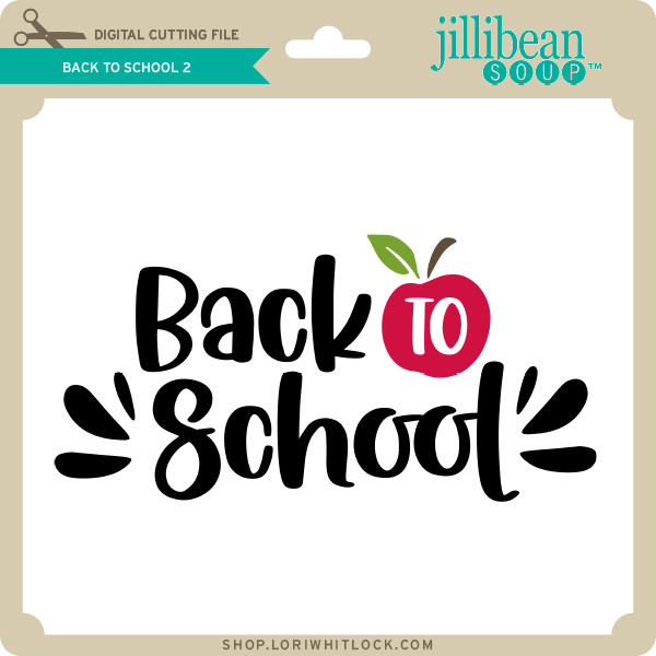 Back 2 School - Lori Whitlock's SVG Shop