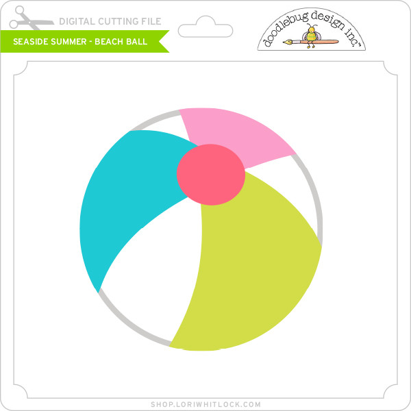 Seaside Summer - Beach Ball - Lori Whitlock's SVG Shop