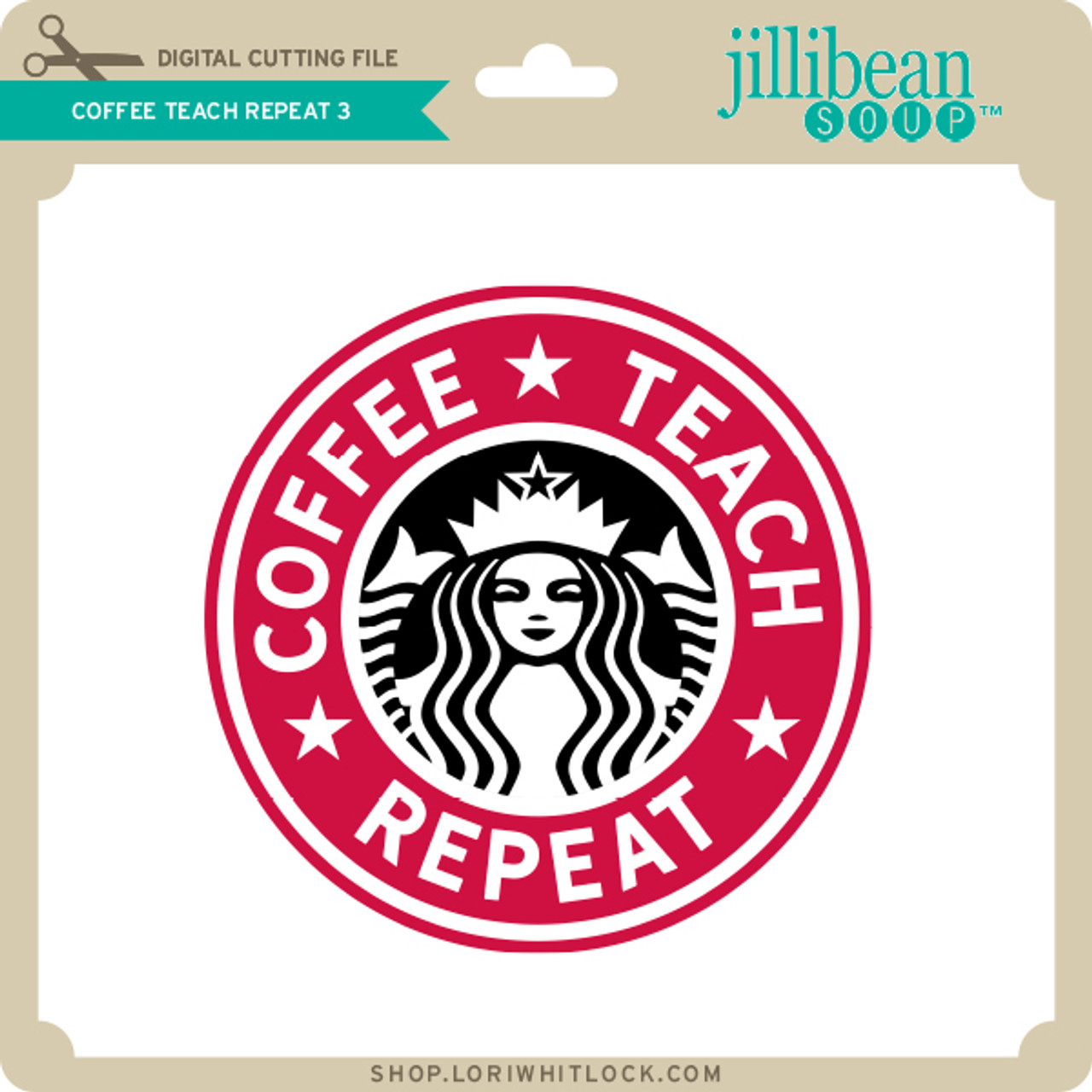 Coffee Teach Repeat Lori Whitlocks Svg Shop