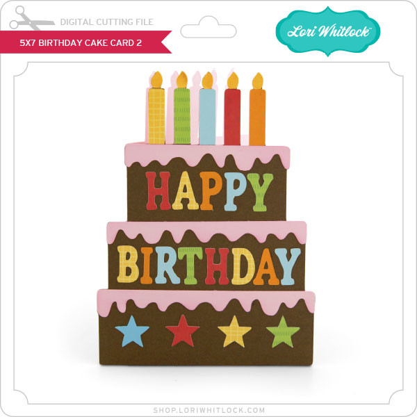 5X7 Card Birthday Cake - Lori Whitlock's SVG Shop