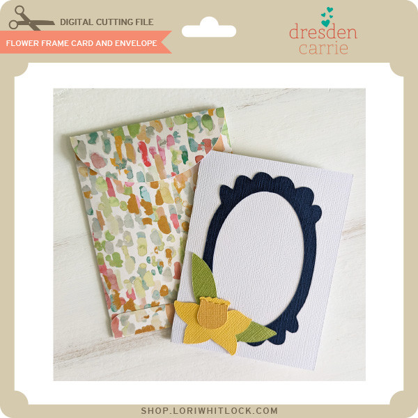 Flower Frame Card And Envelope - Lori Whitlock's SVG Shop