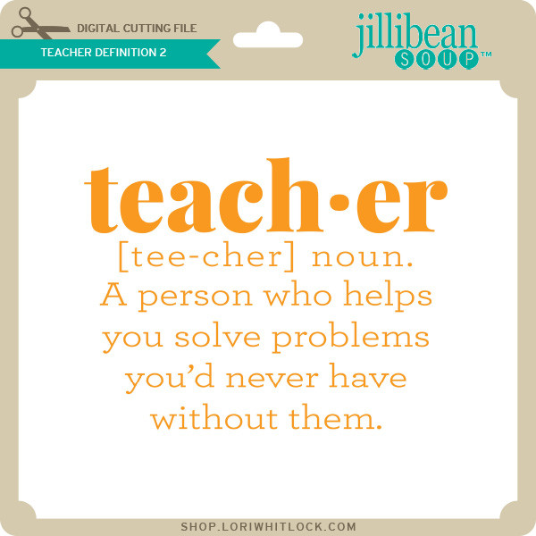 Teacher Definition 2 - Lori Whitlock's SVG Shop