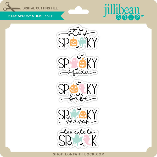 Stay Spooky Sticker Set - Lori Whitlock's SVG Shop