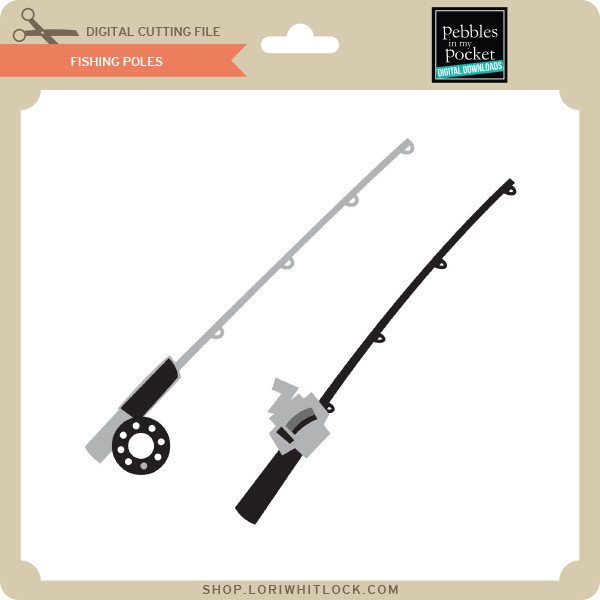 Fishing Poles - Lori Whitlock's SVG Shop