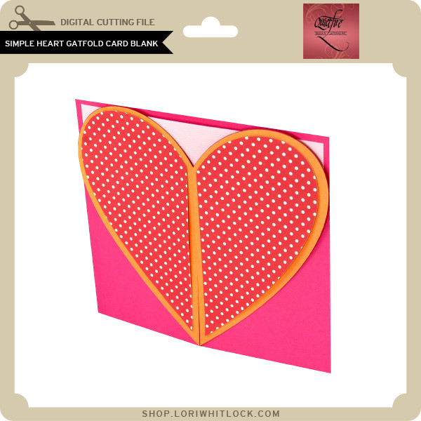 Simple Heart Gatefold Card Blank - Lori Whitlock's SVG Shop