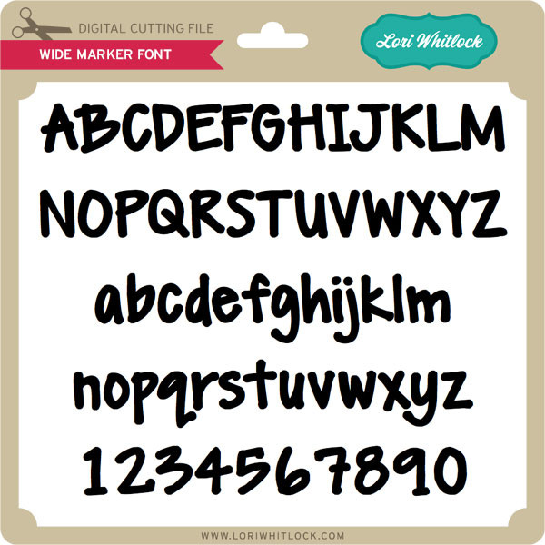 Wide Marker Font - Lori Whitlock's SVG Shop