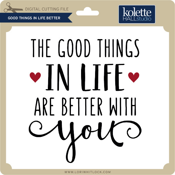 Best Things In Life Aren't Things - Lori Whitlock's SVG Shop
