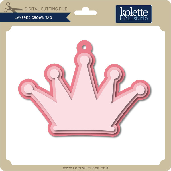 Layered Crown Tag - Lori Whitlock's SVG Shop