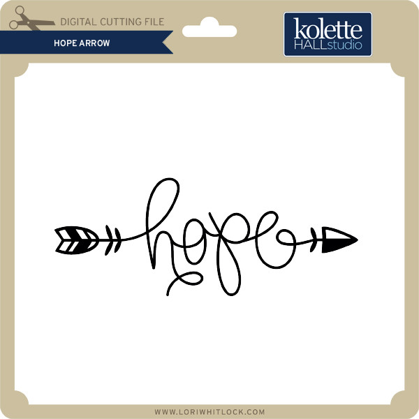 Hope Arrow - Lori Whitlock's SVG Shop